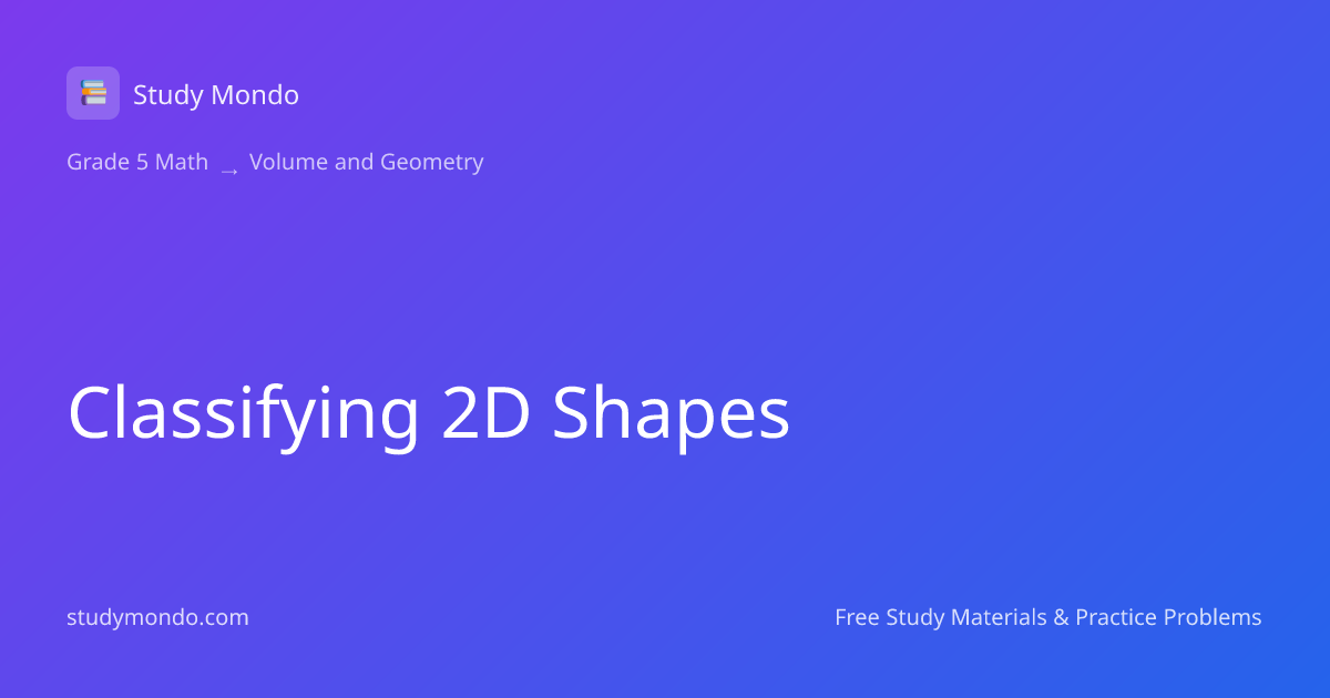 Classifying 2D Shapes | Study Mondo
